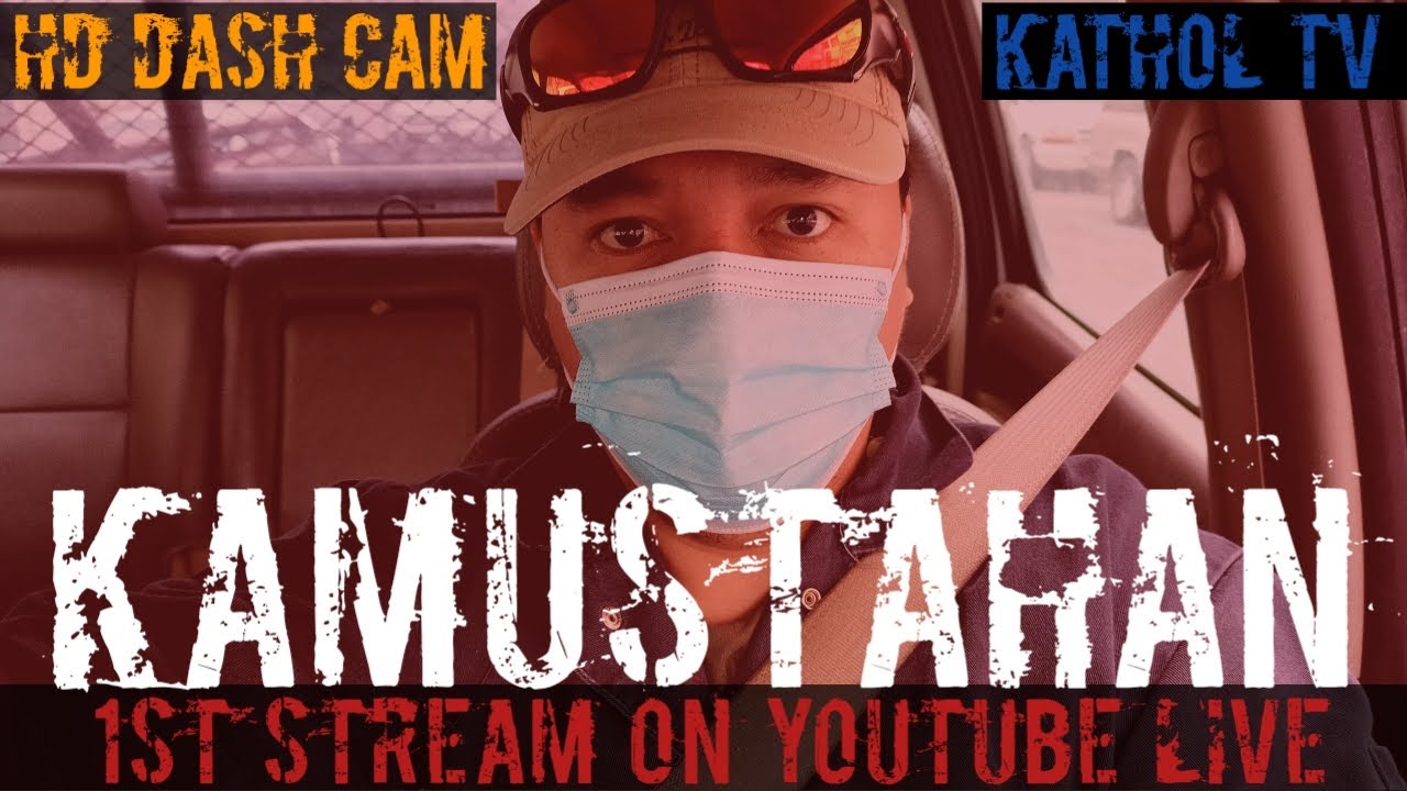 KAMUSTAHAN || 1ST STREAM ON YOUTUBE LIVE (HD DASH CAM) || kaTHOL tv ...