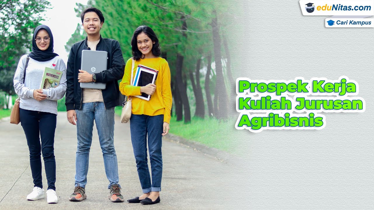 Prospek Kerja Jurusan Agribisnis - YouTube