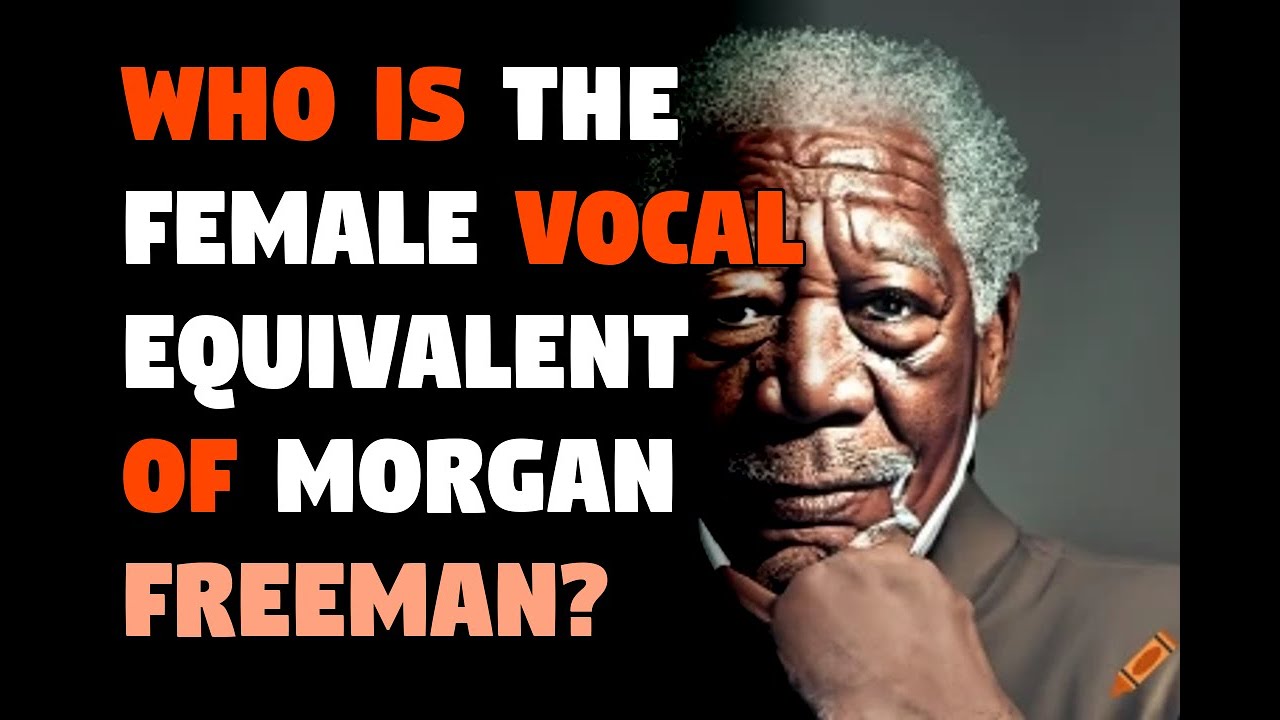 Who is the female vocal equivalent of Morgan Freeman? - YouTube