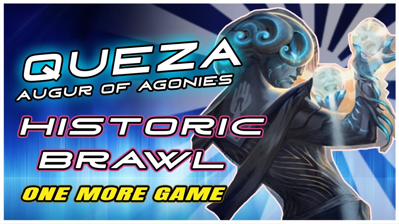 Queza Augur of Agonies EDH Historic Brawl || One More Game MTG - YouTube
