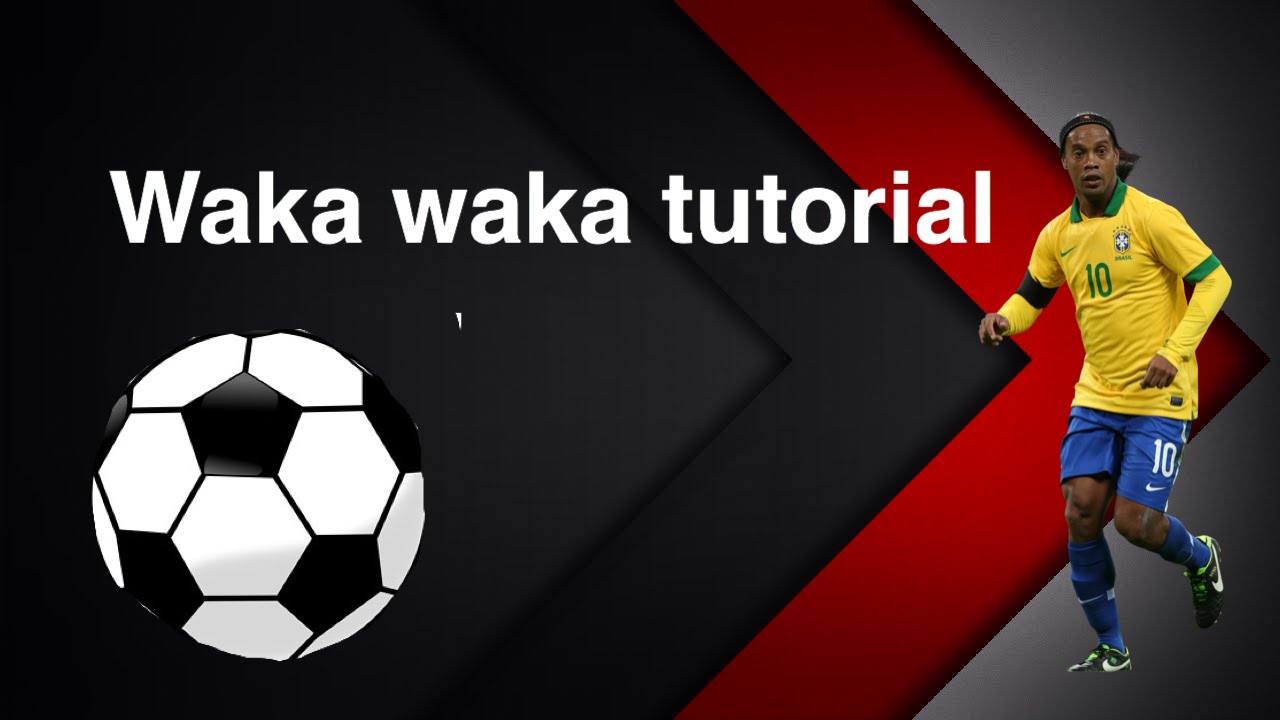 WAKA WAKA Tutorial - YouTube