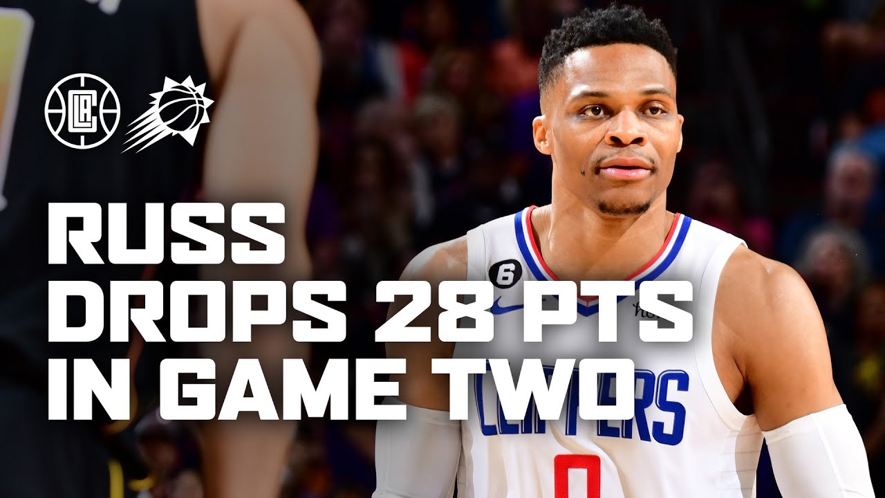 Russell Westbrook Drops 28 In Game 2 vs Suns. | LA Clippers - YouTube
