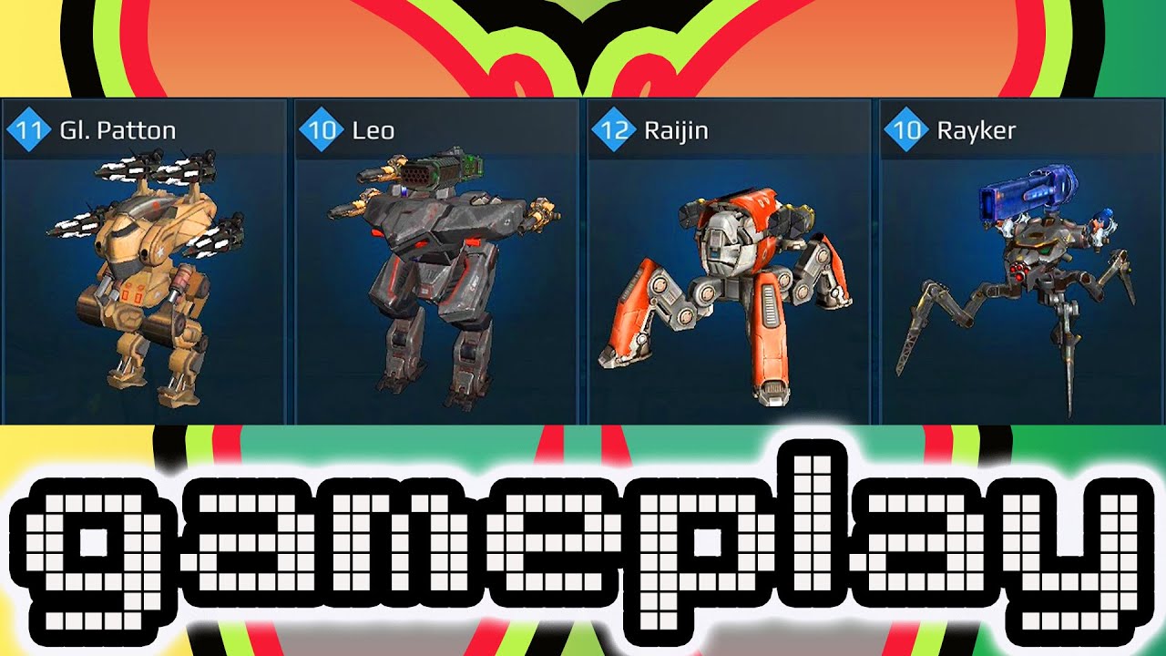 War Robots Patton Leo Raijin Rayker Gameplay - YouTube