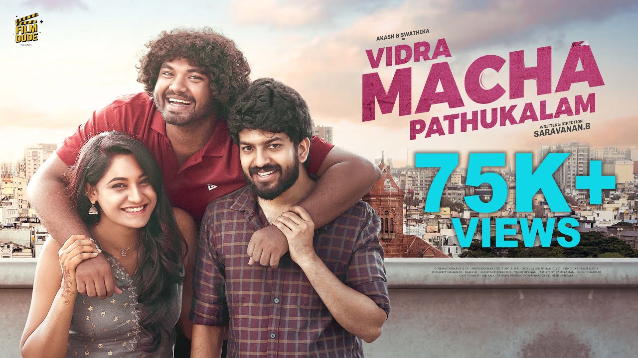 Vidra Macha Pathukalam | ft.Akash premkumar | Swathika | Dinesh | Tamil Random Video | Filmdude ...