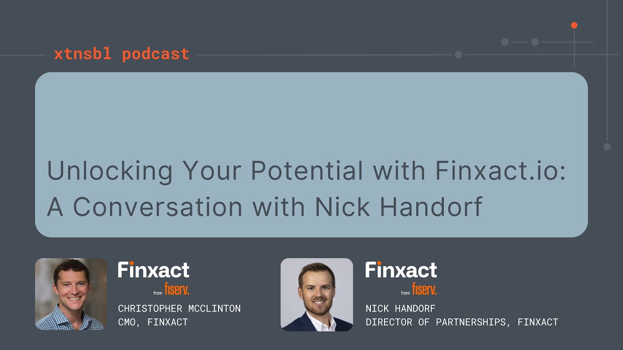 Unlocking Your Potential with Finxact.io: A Conversation with Nick ...