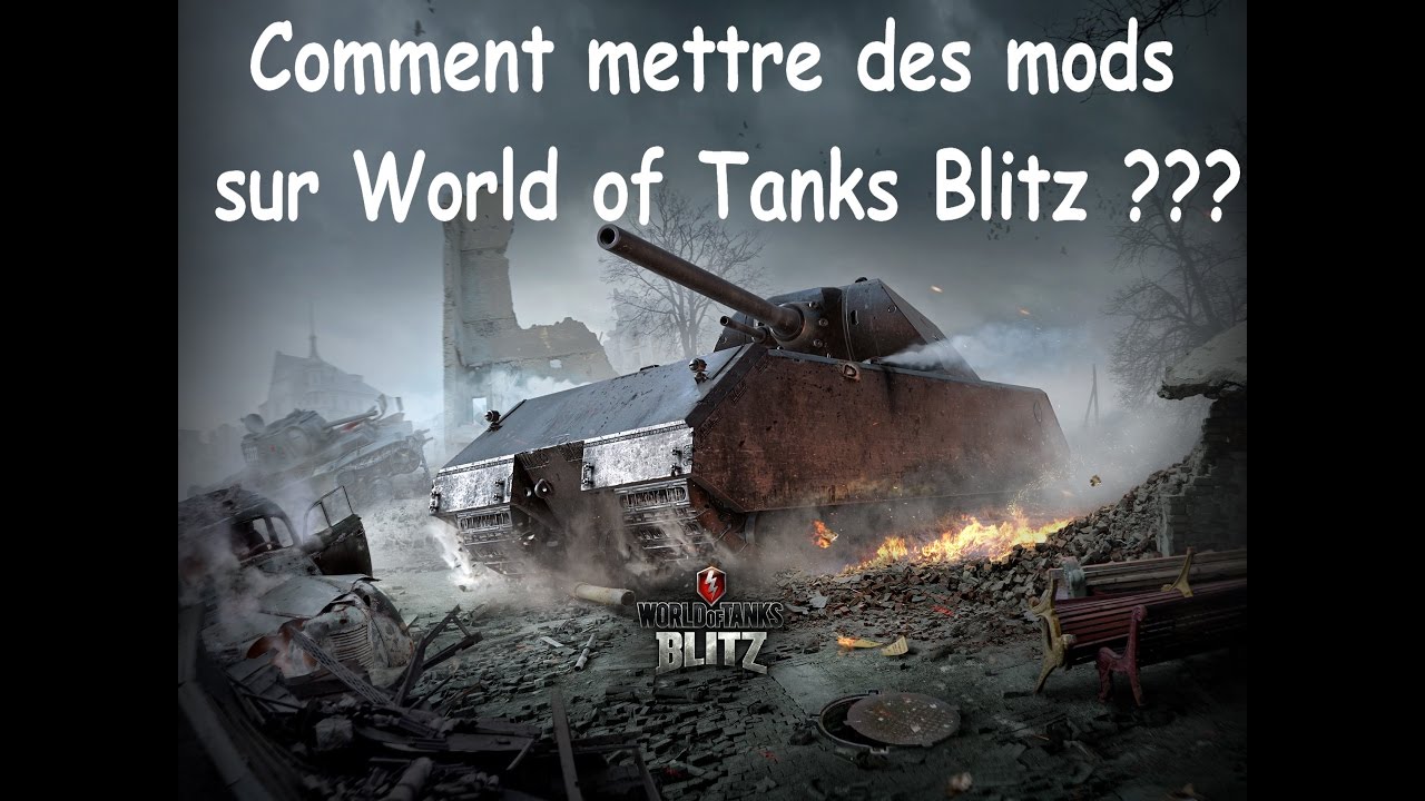 World of Tanks Blitz | Tutoriel pour mettre des mods [PC] - YouTube