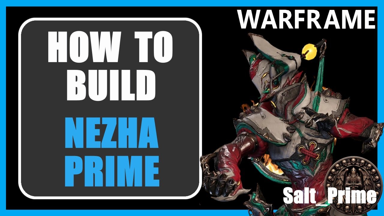 Nezha Prime - How to Build & Gameplay - Warframe - 2025 - YouTube