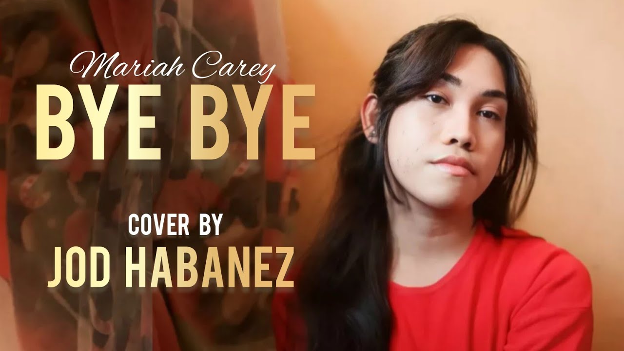Mariah Carey - Bye Bye (cover) 🇵🇭 - YouTube