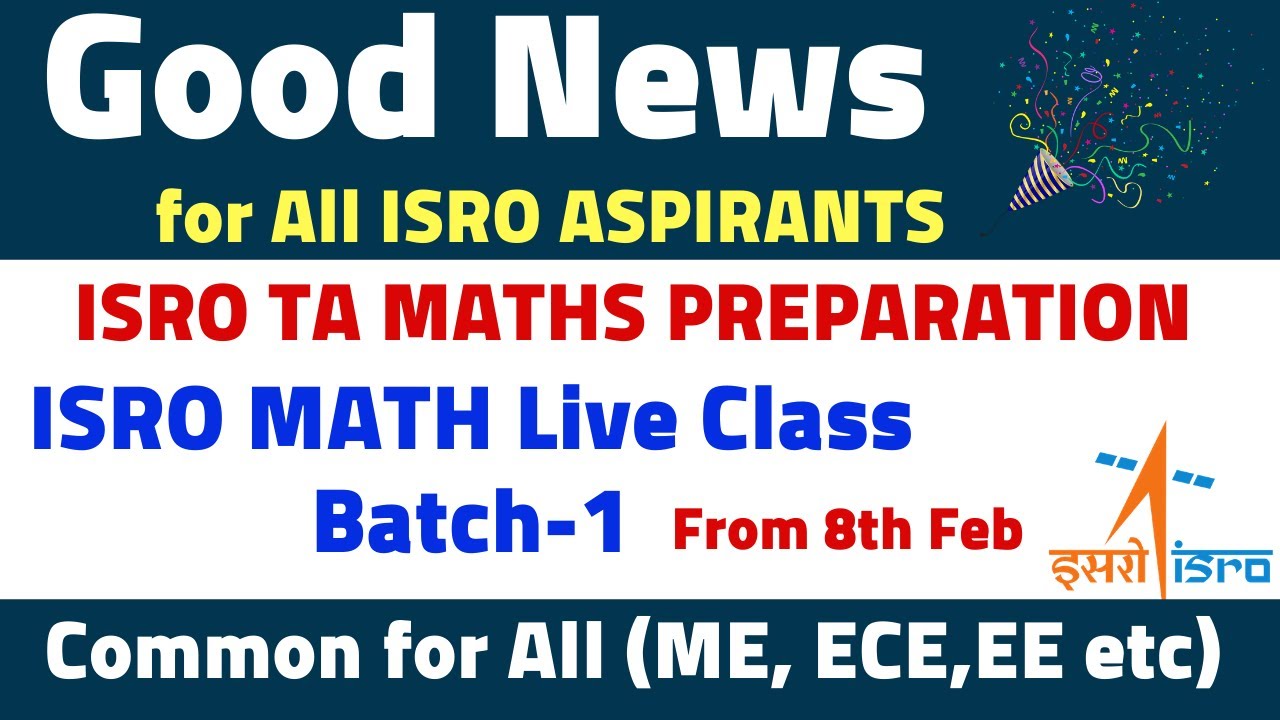 Good News for all ISRO Aspirants | ISRO TA MATH LIVE CLASS- Batch-1 ...
