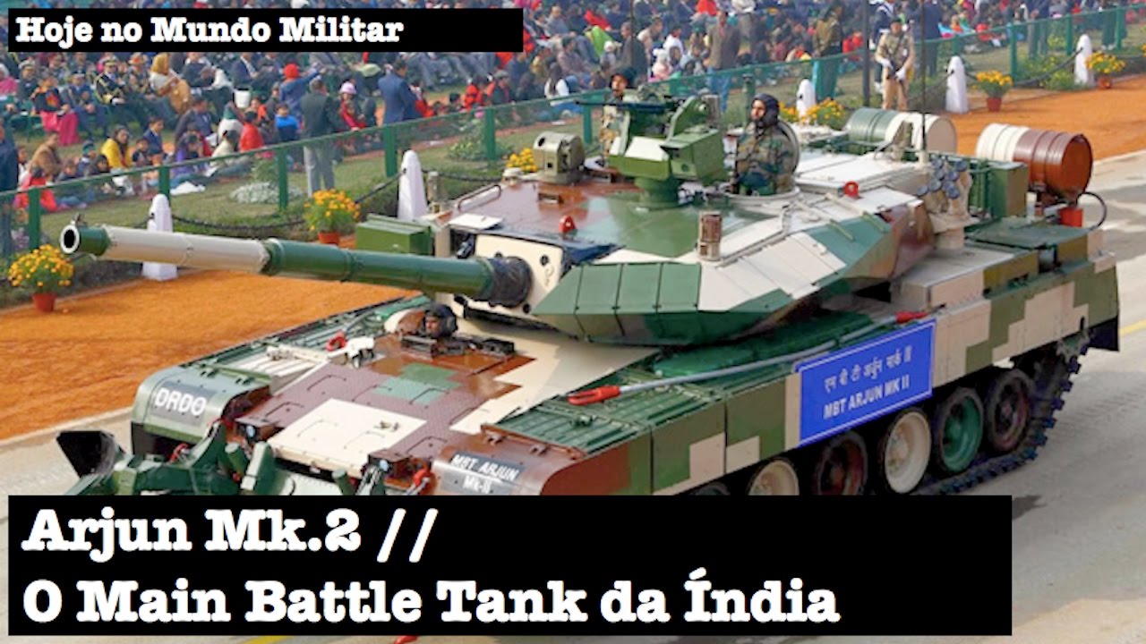 Arjun Mk 2, o Main Battle Tank da Índia - YouTube