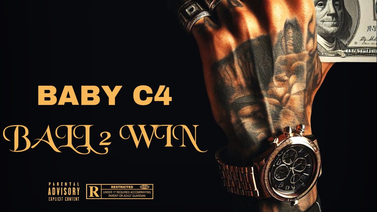 Baby C4 - Ball 2 Win (Official Audio) - YouTube