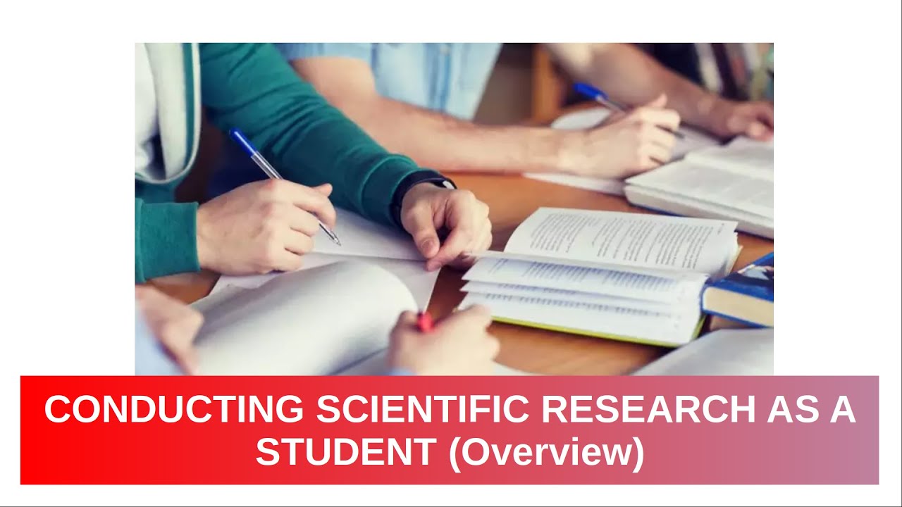 Conducting scientific research as a student (Overview) - YouTube