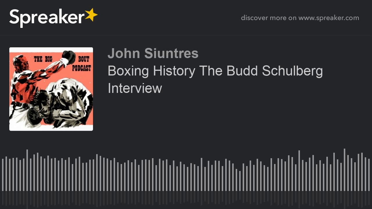 Boxing History The Budd Schulberg Interview - YouTube