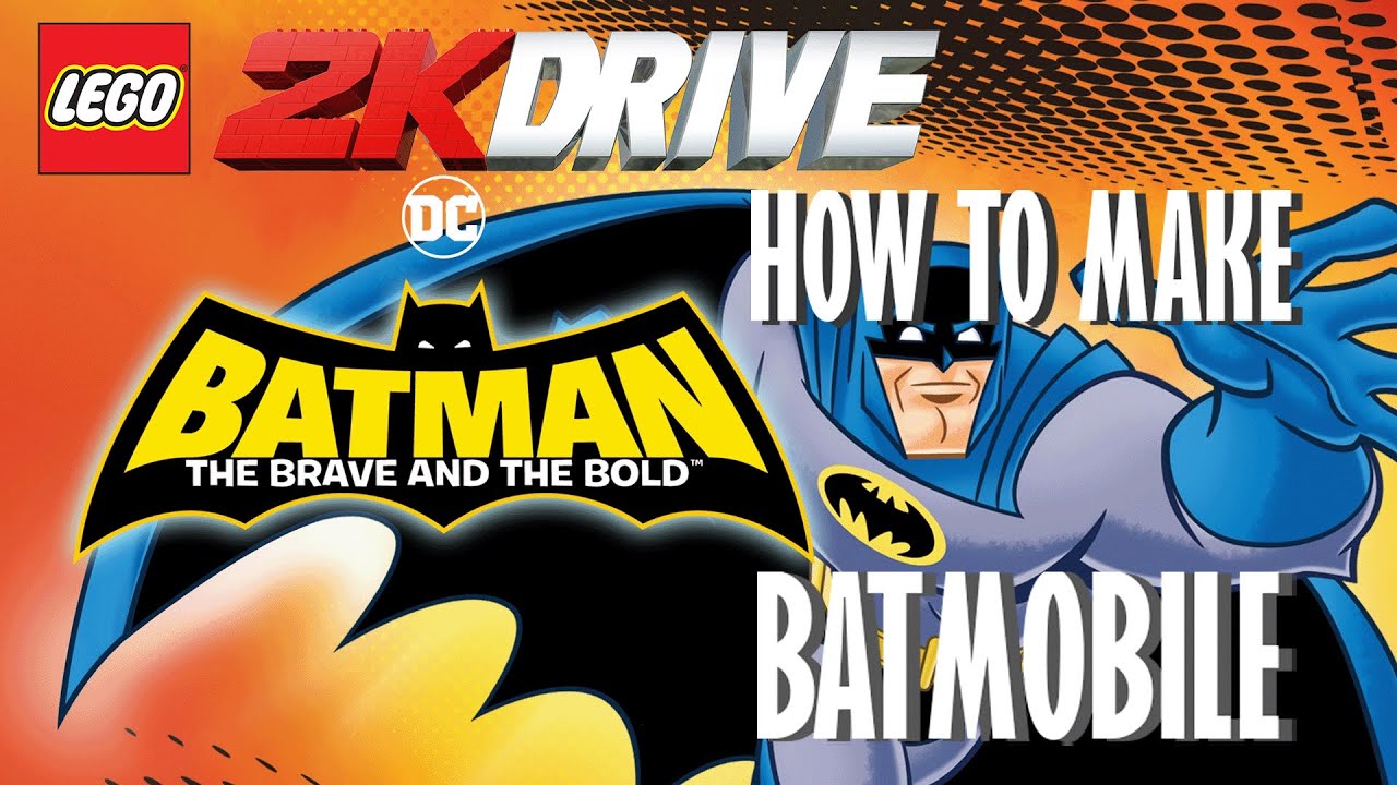 LEGO 2K Drive HOW TO MAKE Custom BATMAN THE BRAVE AND THE BOLD ...