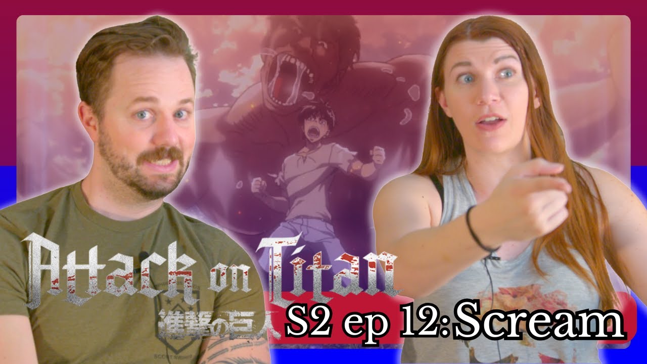 The Smiling Titan is Back! (And so are we) | ATTACK ON TITAN 2x12 ...