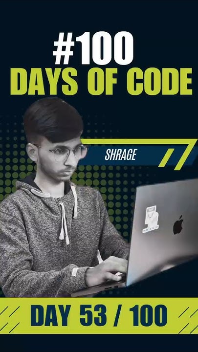 🚀 100 Days of Code – Day 53/100 | Grind Continues ! 💻 #100daysofcode #nst #coding #collegelife ...