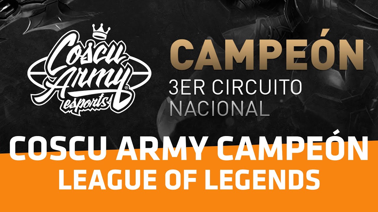 Coscu Army Campeón del Circuito Nacional de League of Legends - Player ...