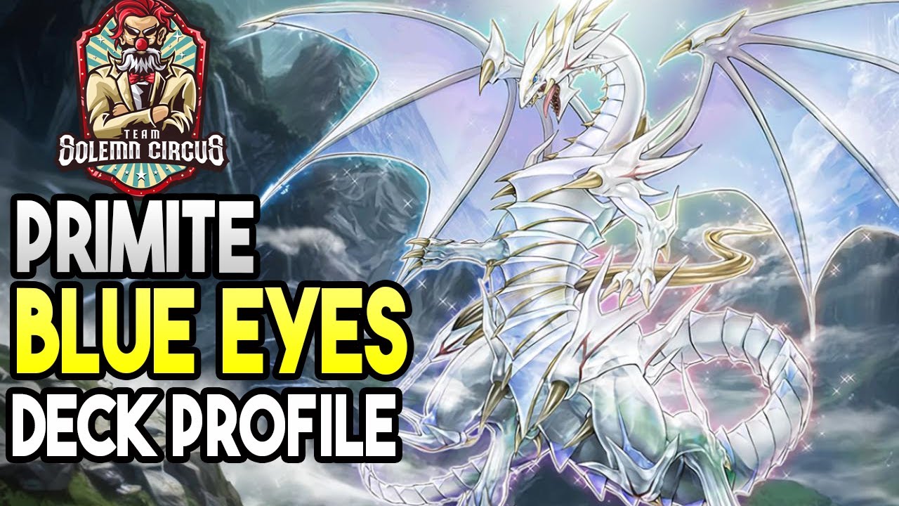 Yu-Gi-Oh! 3rd Place Primite Blue-Eyes Deck Profile - YouTube