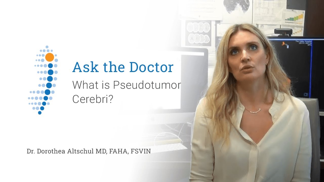 What is Pseudotumor Cerebri? - Dr. Dorothea Altschul - YouTube