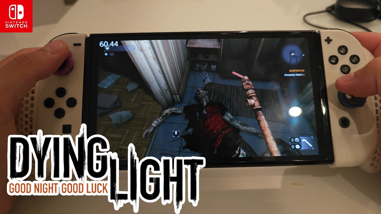 DYING LIGHT 60 FPS NINTENDO SWITCH - YouTube
