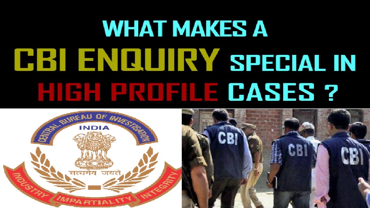Is a CBI enquiry better than Police investigation? What makes a CBI ...