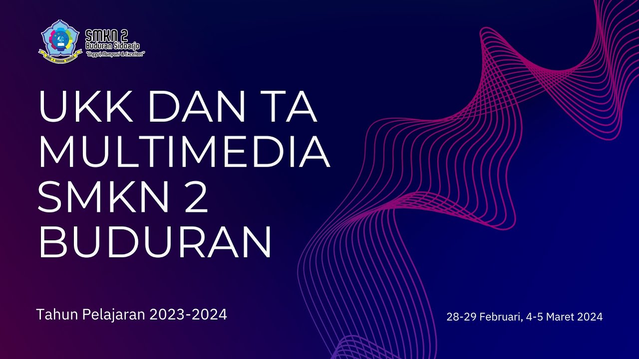 UKK dan TA Multimedia SMKN 2 Buduran 2023-2024 - YouTube