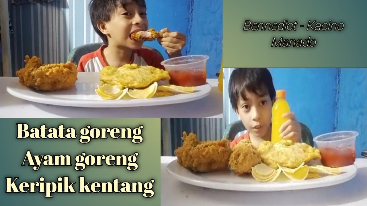 BATATA GORENG, AYAM GORENG, KERIPIK KENTANG - MUKBANG ANAK - YouTube