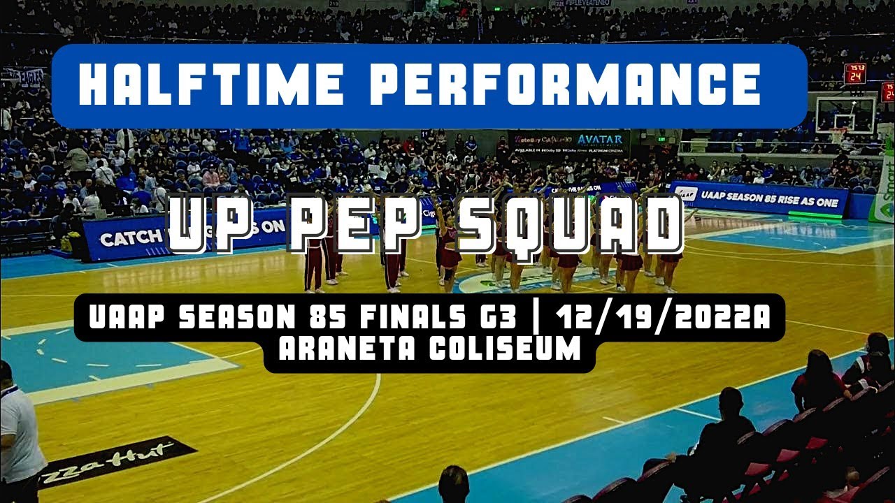 UAAP Cheerdance: UP Pep Squad Performance at Halftime Break of UAAP S85 ...