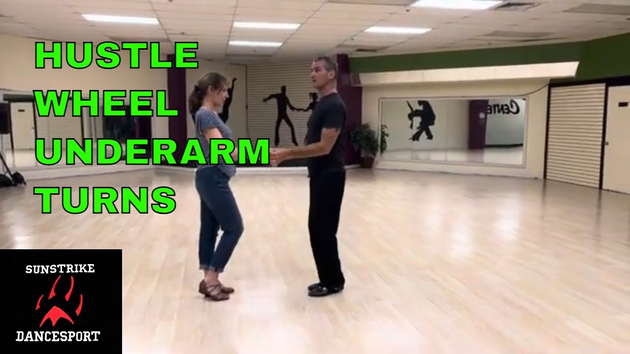 Hustle Wheel/ Underarm Turns - YouTube