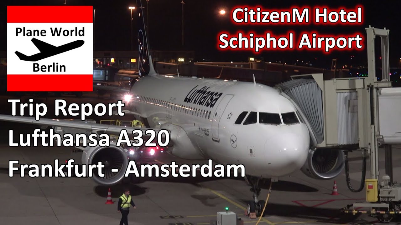 Trip Report | Lufthansa Airbus A320 | Frankfurt - Amsterdam | CitizenM ...