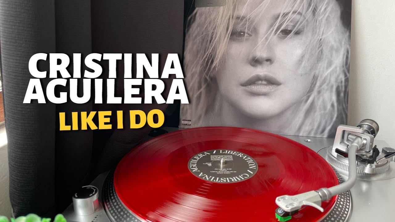 Christina Aguilera - Like I do (Vinyl audio) Así suena - YouTube