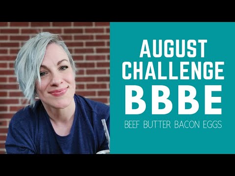 August Challenge // #BBBE // Beef Butter Bacon Eggs 🥩🧈🥓🍳 - YouTube