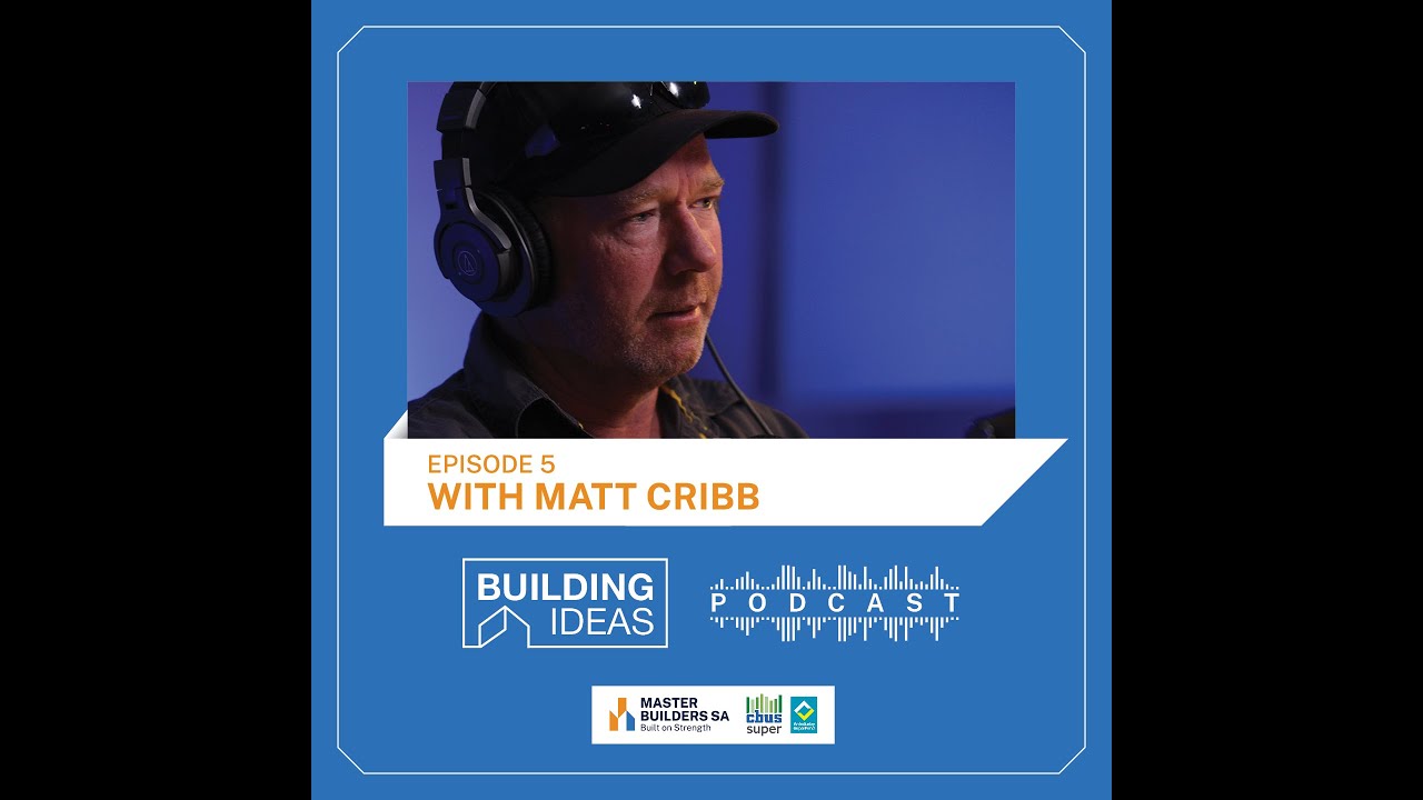 Building Ideas Podcast with Matt Cribb - S1E5 - YouTube