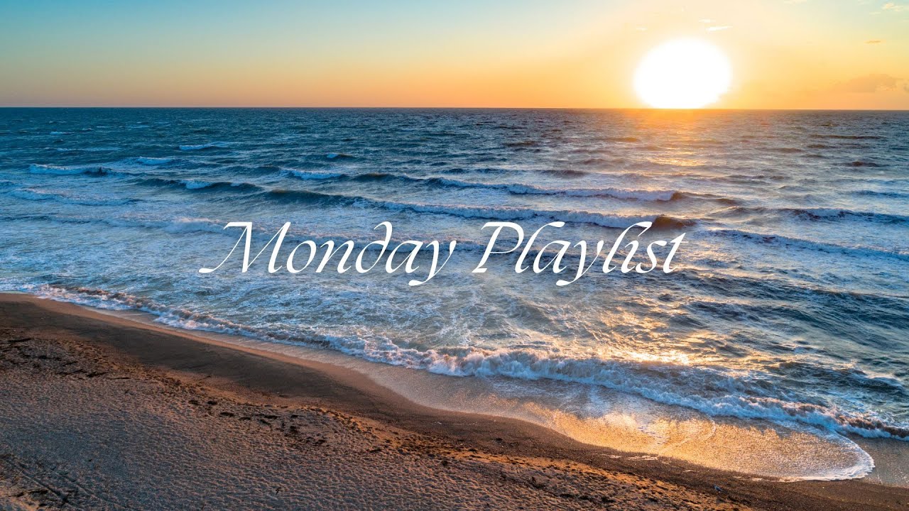 [Playlist] 월요일 출근, 노래라도 힘이 나도록 | Monday Playlist - YouTube