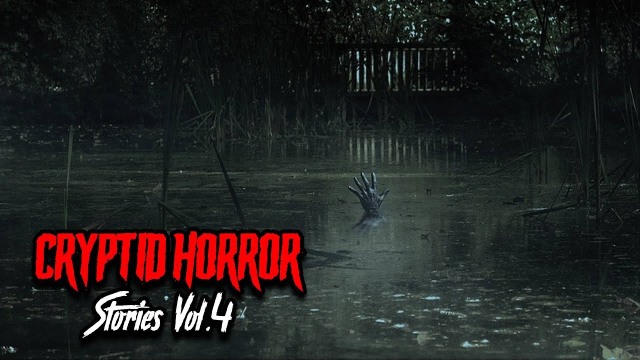 TRUE Disturbing Cryptid Horror Stories - Encounters (Vol.4) - YouTube