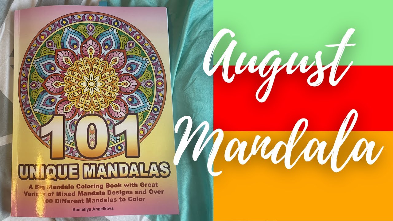 august mandala of the month | another HUGE life update color and chat ...