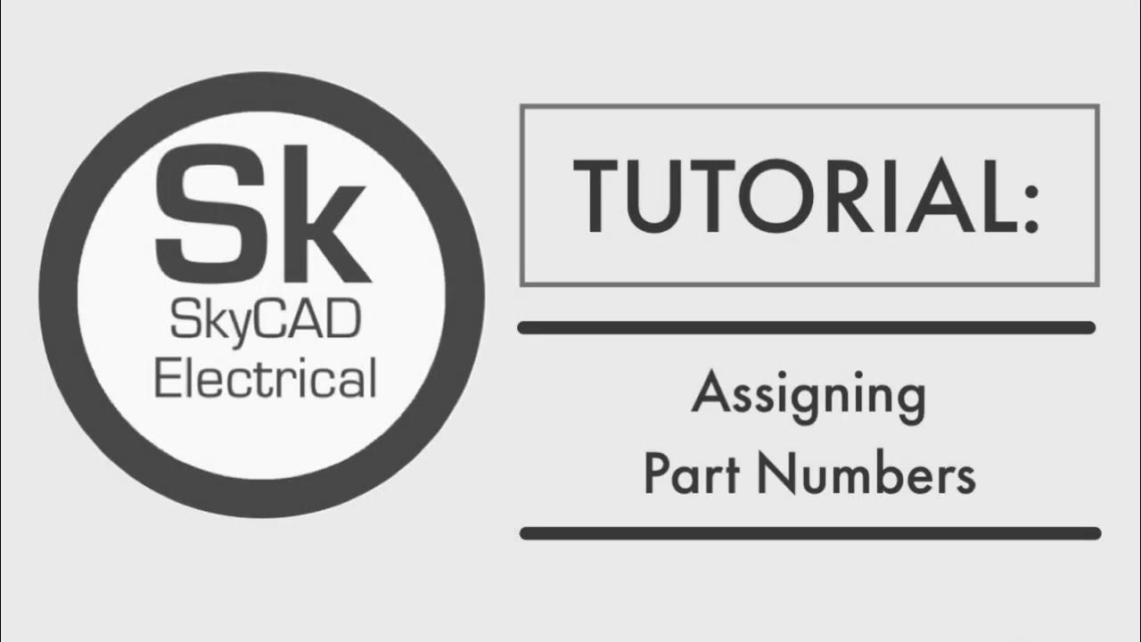 SkyCAD Electrical - Assigning Part Numbers - YouTube
