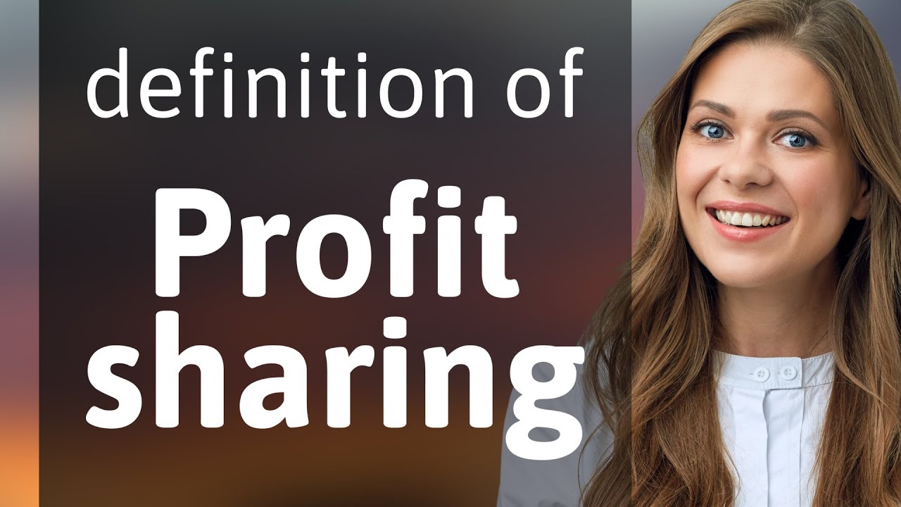 Profit sharing • definition of PROFIT SHARING - YouTube