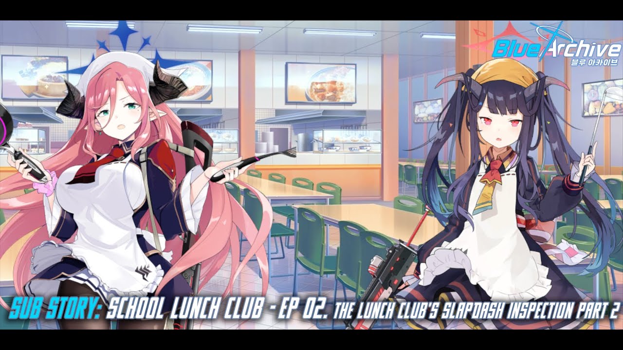 Blue Archive - Sub Story: School Lunch Club - EP 02. The Lunch Club's ...
