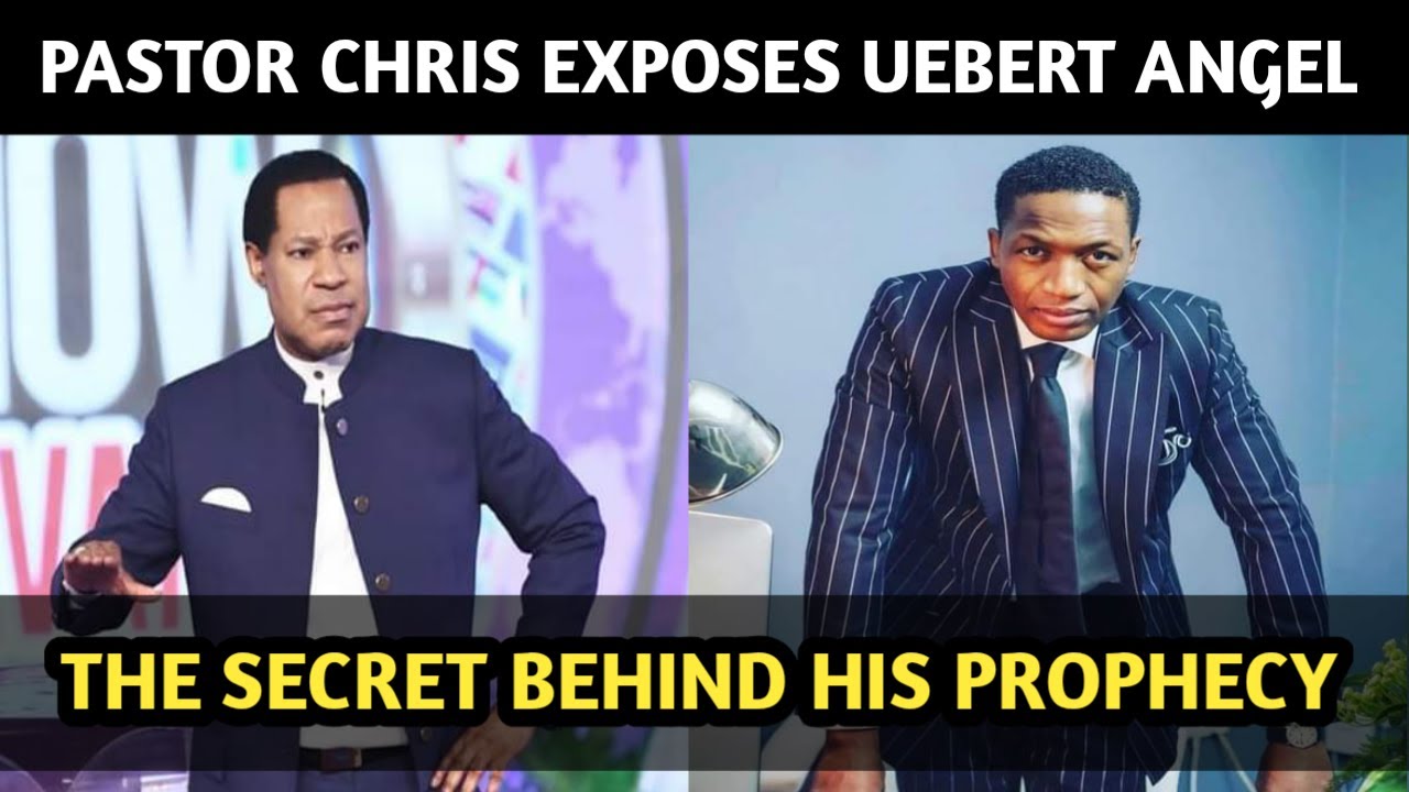 Pastor Chris Exposes The Secret Why Uebert Angel Can Prophesy_Pastor ...
