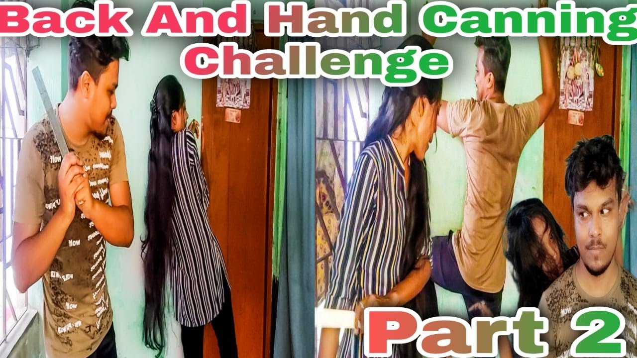 Hand And Back Canning Challenge(Comedy Video)Part 2 - YouTube
