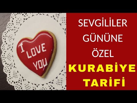 SEVGİLİLER GÜNÜNE ÖZEL KURABİYE TARİFİ