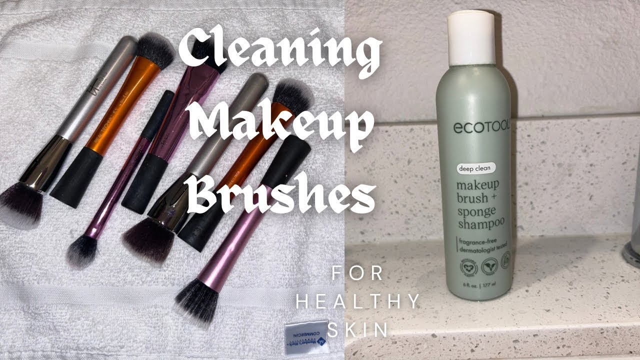 CLEANING MAKE-UP BRUSHES (KEEPING SKIN HEALTHY)@richgirlgonebroketv ...
