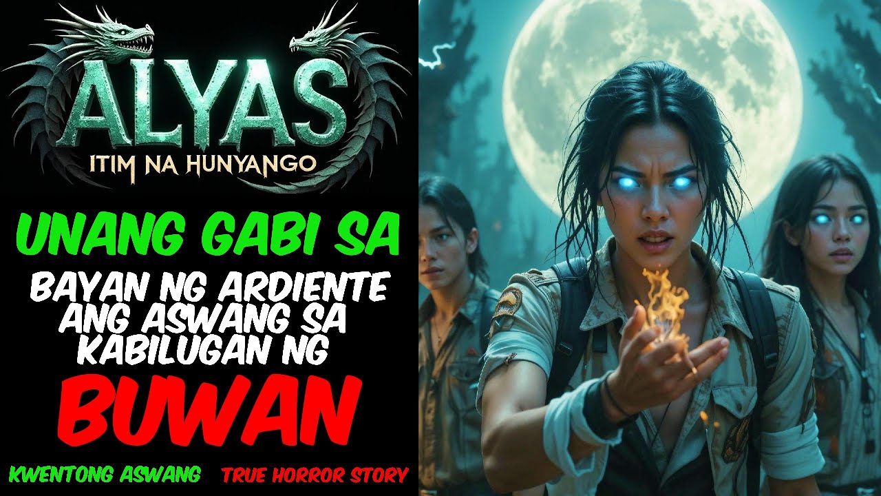 ALYAS ITIM NA HUNYANGO UNANG GABI SA BAYAN NG ARDIENTE ASWANG SA ...
