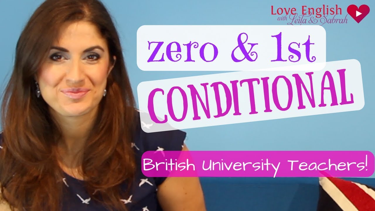 Learn the Zero & 1st Conditional | English Grammar lesson - YouTube