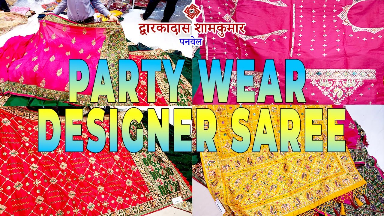 Party Wear Saree In Dwarkadas Shamkumar Panvel | Designer Saree ...