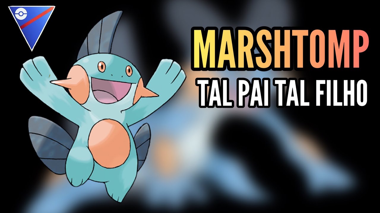 MARSHTOMP MOSTRANDO QUE A FORÇA VEM DE BERÇO ! Pokémongo - YouTube