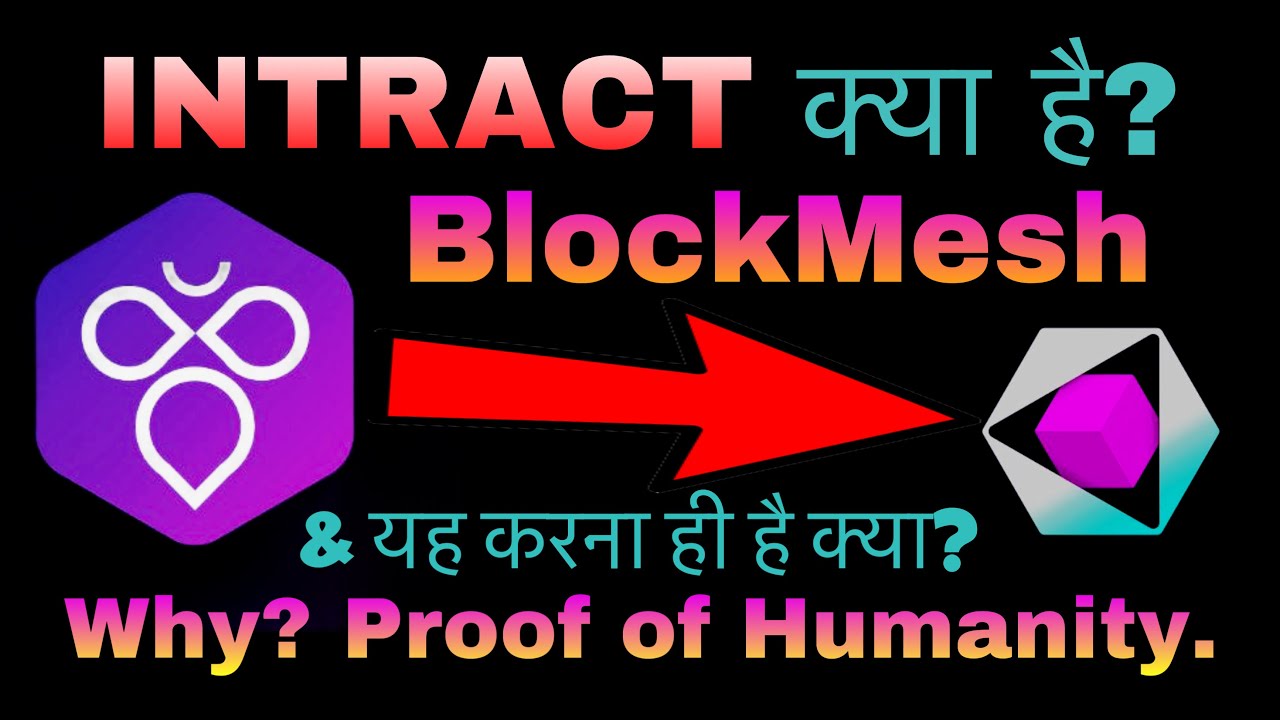 What is Intract Protocol? BlockMesh Airdrop with Intract || My Point of ...