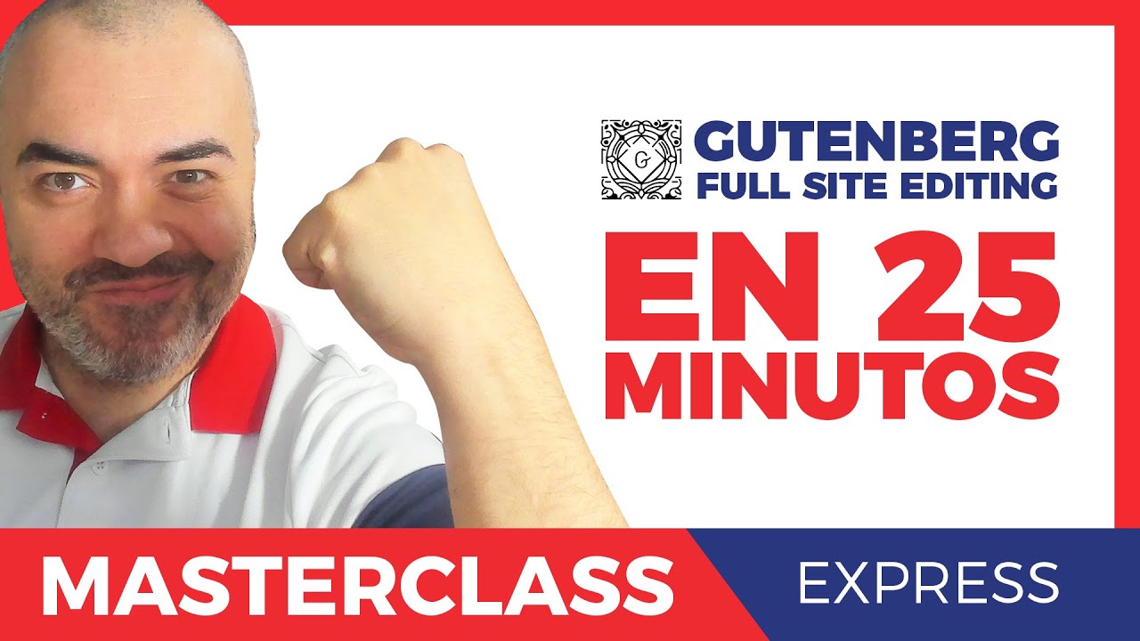 Así funciona GUTENBERG Full Site Editing para WordPress - Tutorial Masterclass Express 2021 ...