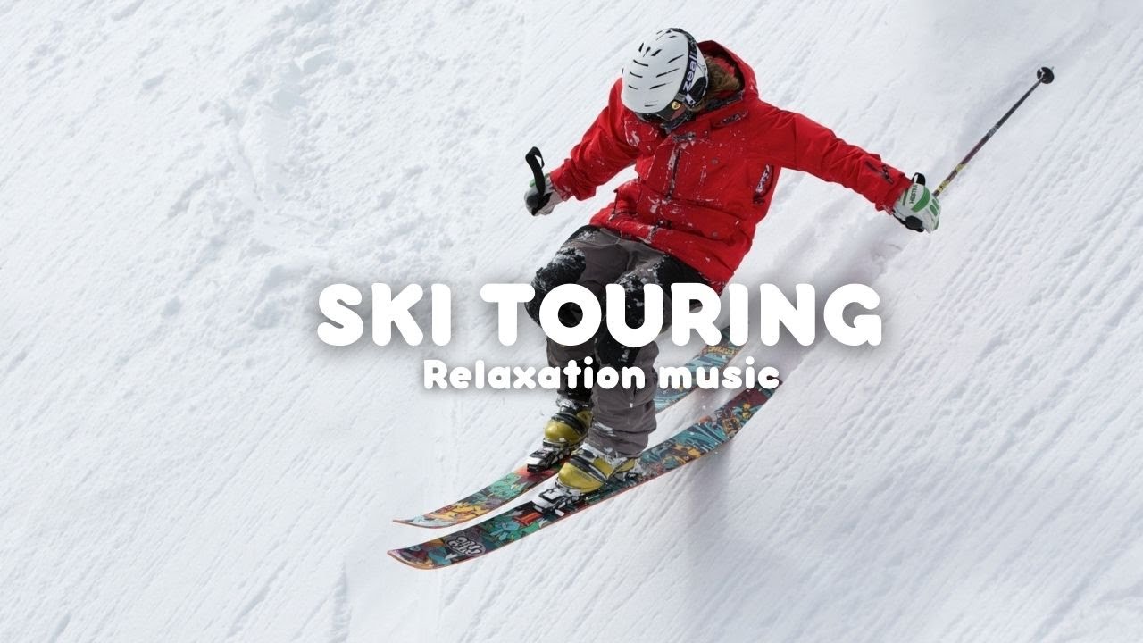 SKI TOURING With Relaxing Music (part 2) - YouTube